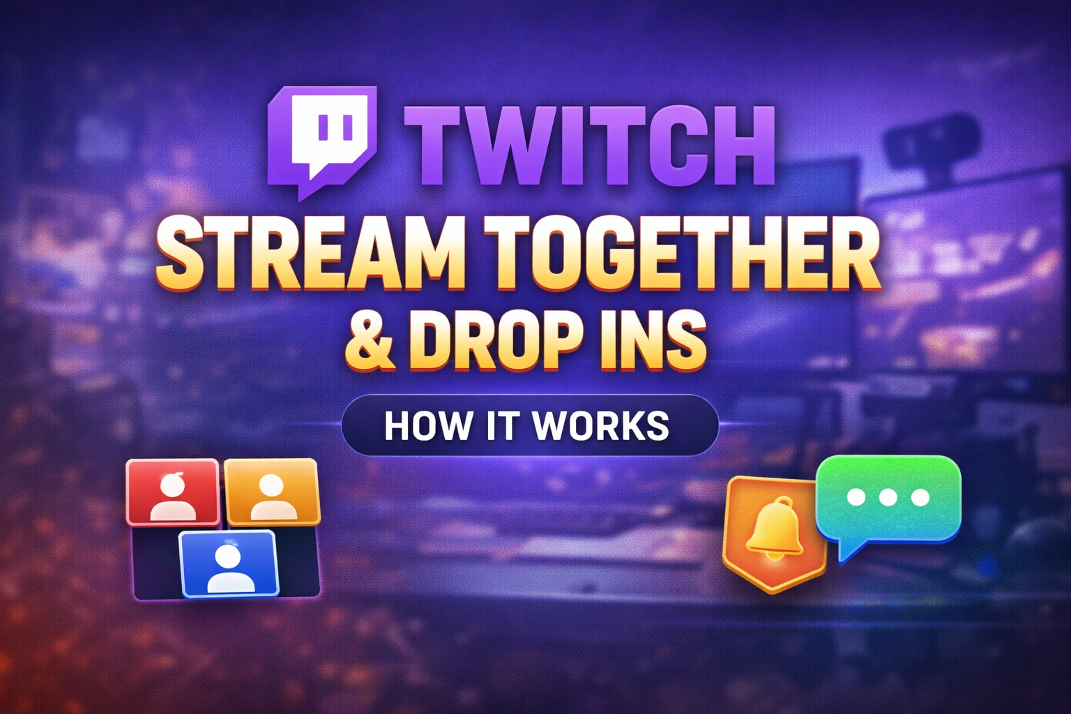 Twitch Stream Together & Drop Ins: How It Works (Setup Guide)