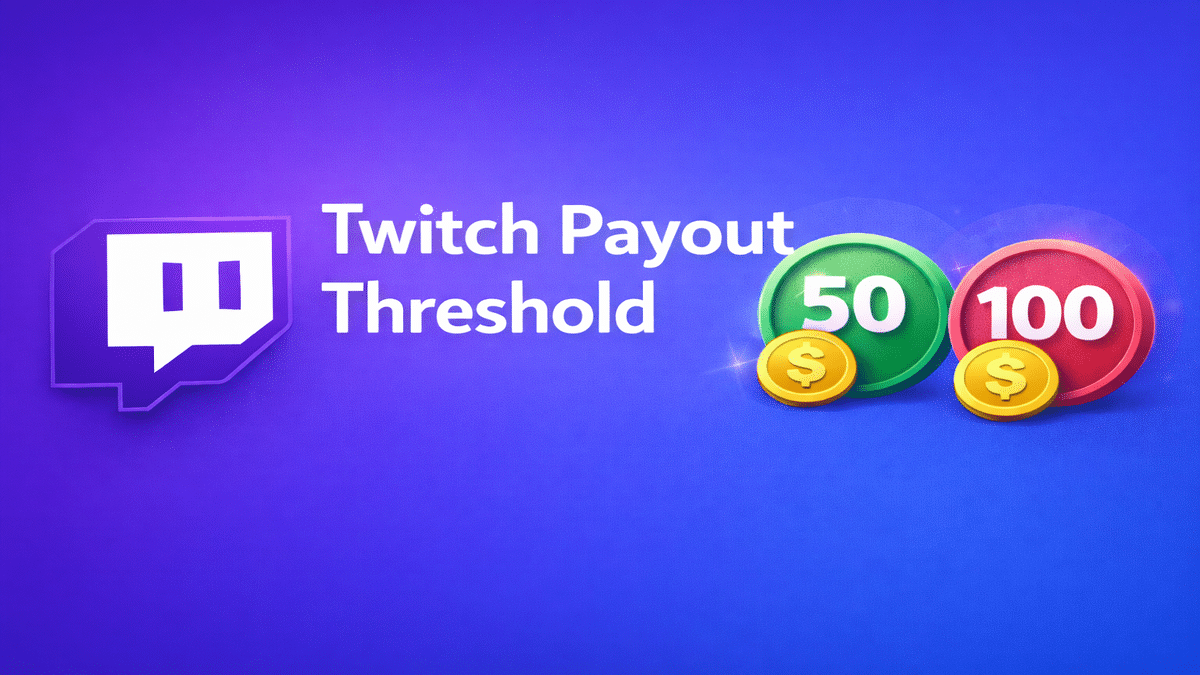 Twitch Payout Threshold 2026: Is It 50 Or 100?